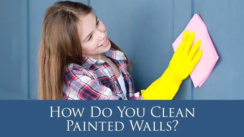 How Do You Clean Painted Walls? - Tar Heel Painters